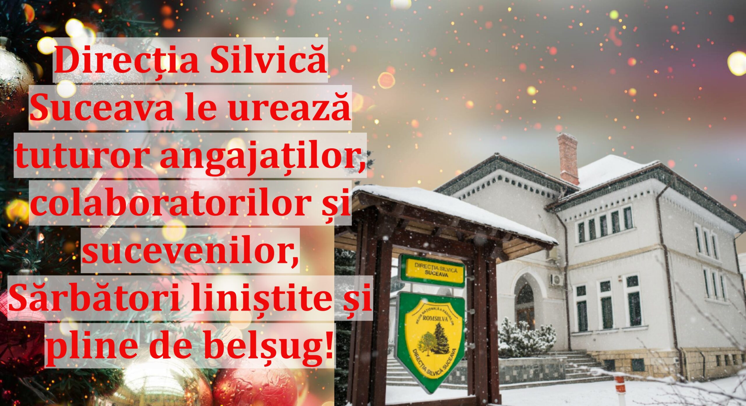 Direcția Silvică Suceava le urează tuturor angajaților, colaboratorilor ...